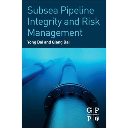 Subsea Pipeline Integrity and Risk Management Hardcover, Gulf ...