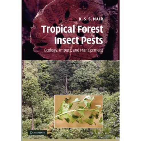 Tropical Forest Insect Pests:"Ecology Impact and Management", Cambridge ...