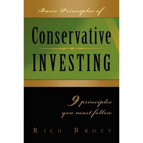 Basic Principles of Conservative Investing - 9 Principles You Must ...