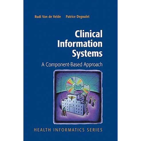 Clinical Information Systems: A Component-Based Approach Paperback ...