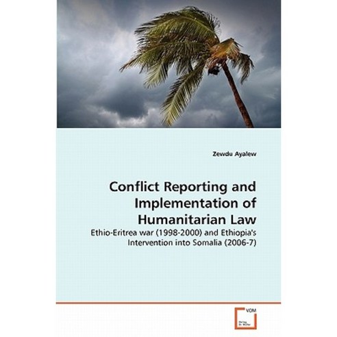 Conflict Reporting and Implementation of Humanitarian Law Paperback ...