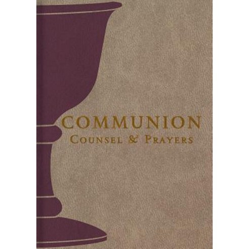 Communion Counsel and Prayers - Revised Edition Hardcover, Concordia ...