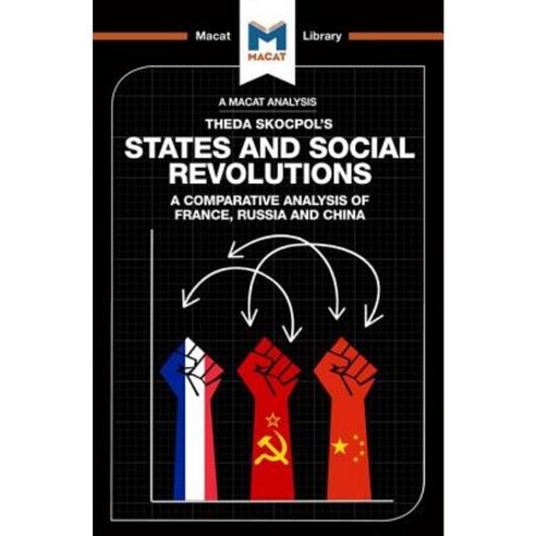 States and Social Revolutions: A Comparative Analysis of France Russia ...