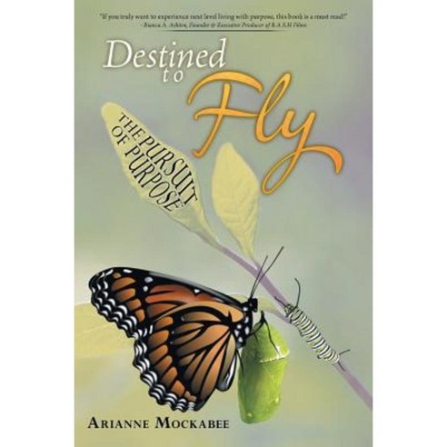 Destined to Fly: The Pursuit of Purpose Paperback, WestBow Press - 가격 ...