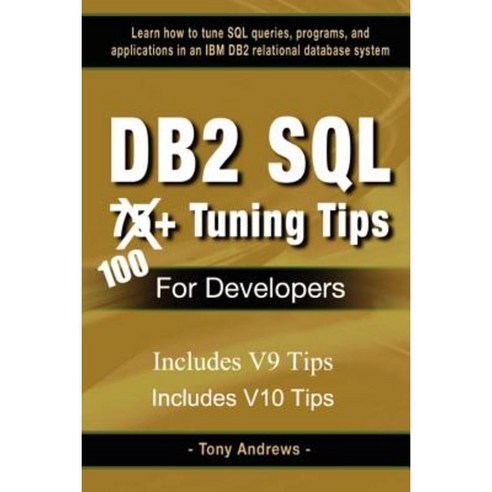 DB2 SQL 75+ Tuning Tips for Developers Paperback, P+t Solutions, Inc. - 가격 변동 추