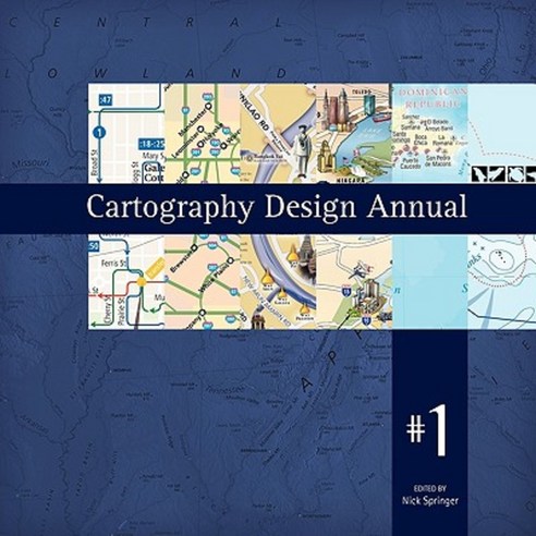 Cartography Design Annual #1 Paperback, Springer Cartographics LLC - 가격 ...