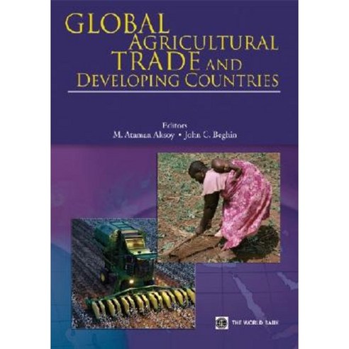 Global Agricultural Trade and Developing Countries Paperback, World Bank Public
