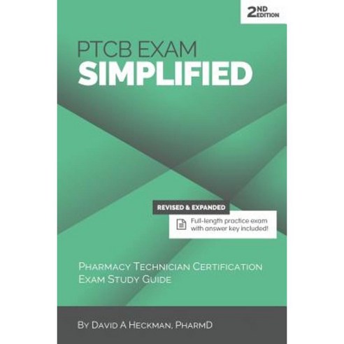 PTCB Exam Simplified: Pharmacy Technician Certification Exam Study ...