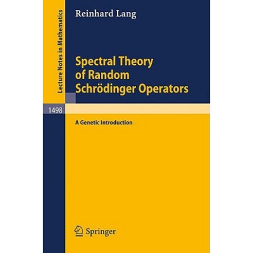 Spectral Theory of Random Schrodinger Operators: A Genetic Introduction ...