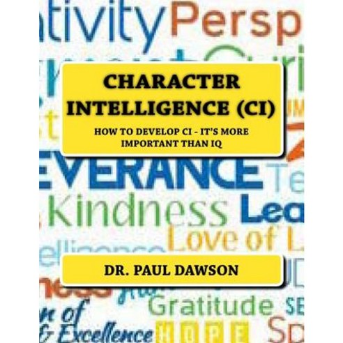 Character Intelligence (CI): How to Develop CI - It''s More Important ...