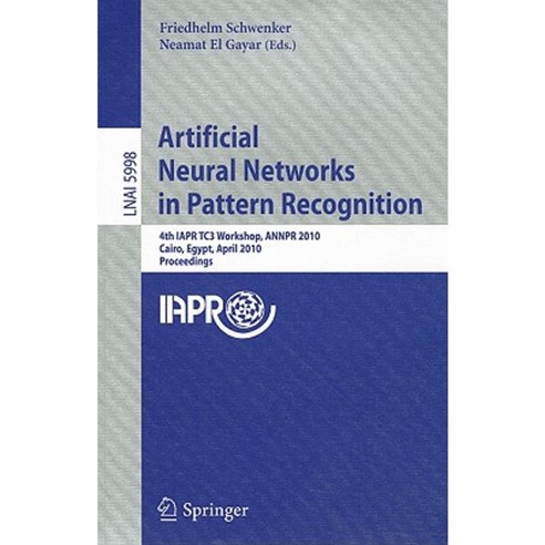 Artificial Neural Networks in Pattern Recognition Paperback, Springer ...