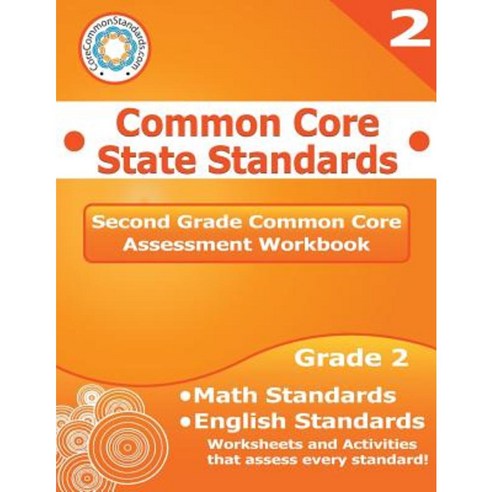 Second Grade Common Core Assessment Workbook: Common Core State ...