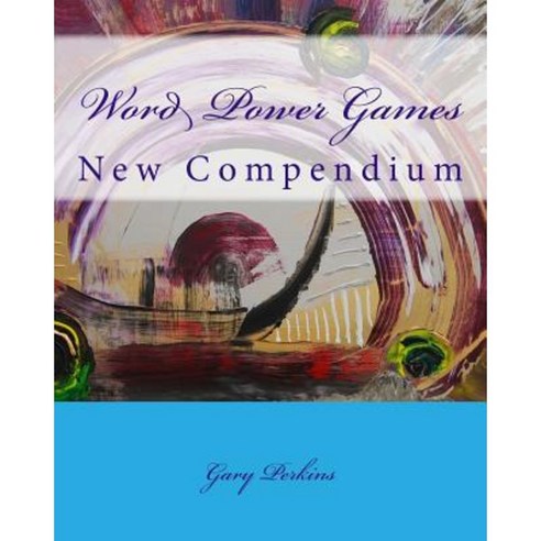 Word Power Games - New Compendium Paperback, Createspace Independent ...