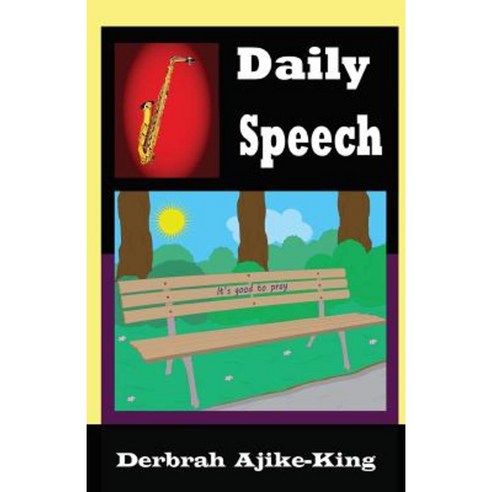 Daily Speech Paperback, Createspace Independent Publishing Platform ...