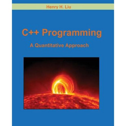C++ Programming: A Quantitative Approach Paperback, Createspace ...