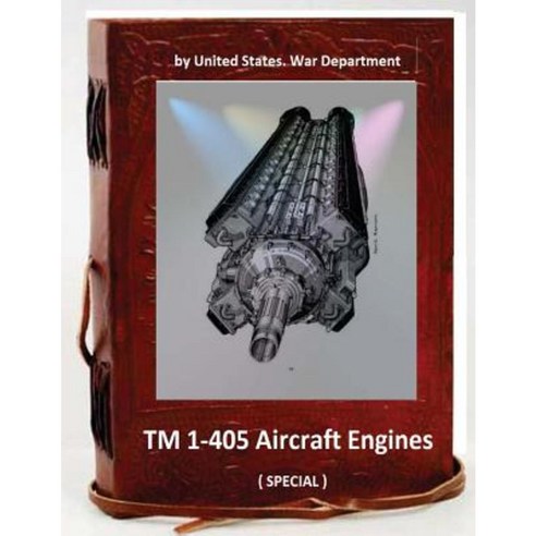 TM 1-405 Aircraft Engines. ( Special ) Paperback, Createspace ...