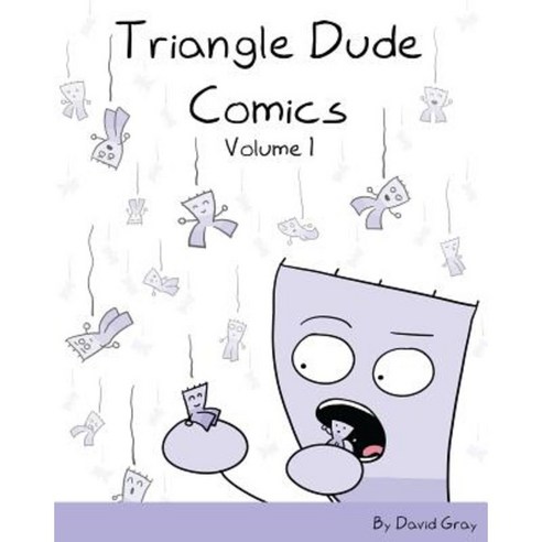 Triangle Dude Comics Volume 1 Paperback, Createspace Independent ...