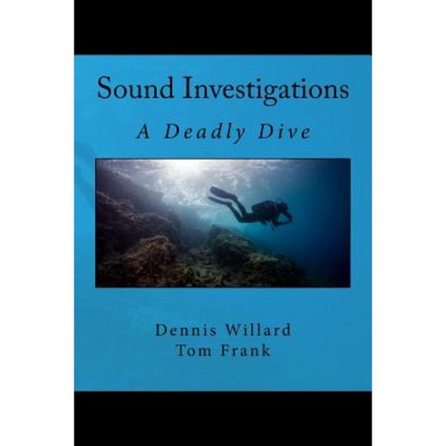 Sound Investigations - A Deadly Dive Paperback, Createspace Independent ...