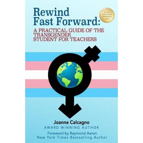 Rewind Fast Forward: A Practical Guide of the Transgender Student for ...