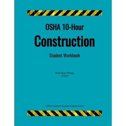 OSHA 10 Construction; Student Handouts Paperback, Createspace ...