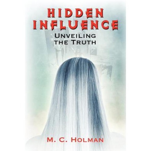 Hidden Influence: Unveiling the Truth Paperback, Strategic Book ...