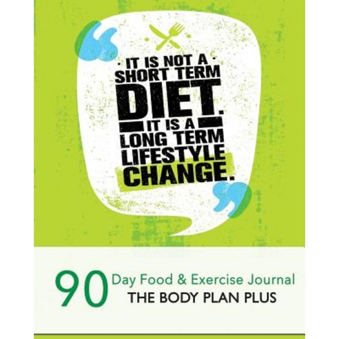 It Is Not a Short Term Diet: It Is a Long Term Lifestyle Change ...