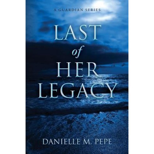 Last of Her Legacy Paperback, Createspace Independent Publishing ...