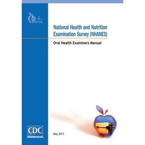 National Health and Nutrition Examination Survey (Nhanes): Oral Health Examiner