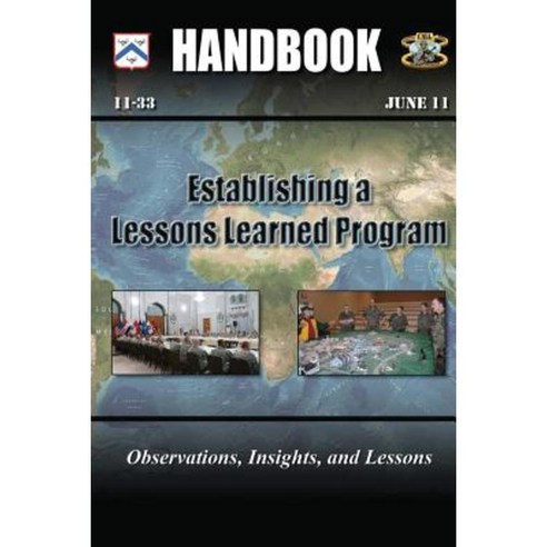 Establishing a Lessons Learned Program: Observations Insights and ...