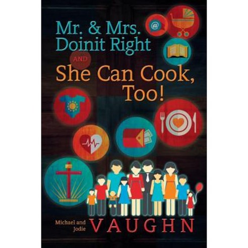 Mr. & Mrs. Doinit Right and She Can Cook Too! Paperback, Strategic Book ...