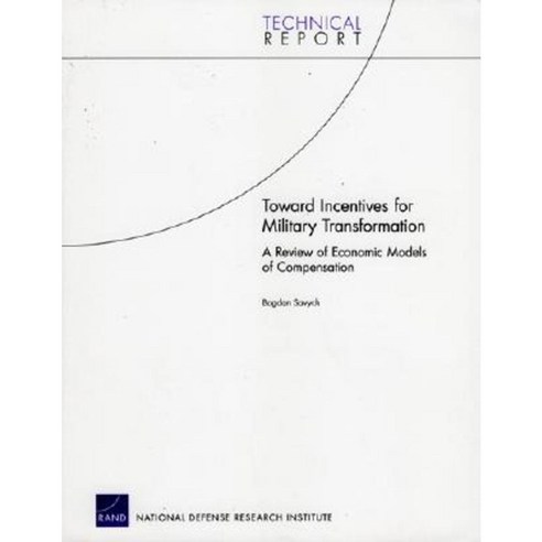Toward Incentives for Military Transformation: A Review of Economic ...