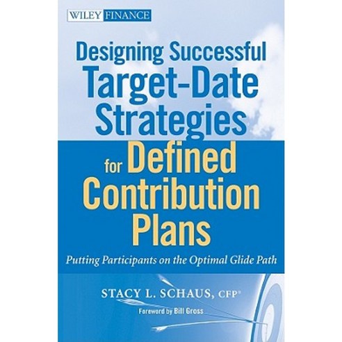 Designing Successful Target-Date Strategies for Defined Contribution ...