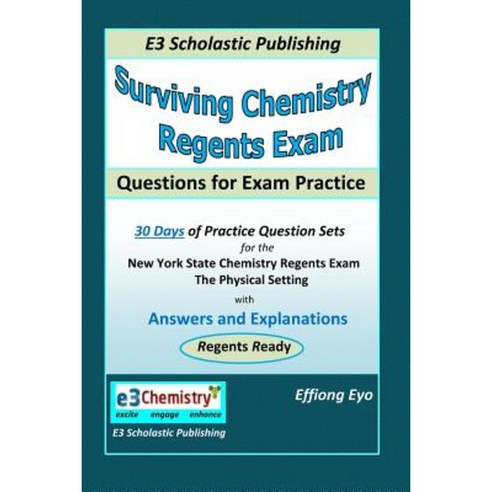 Surviving Chemistry Regents Exam: Questions for Exam Practice: 30 Days ...