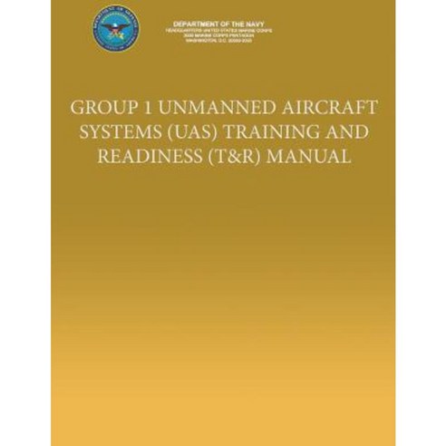 Group I Unmanned Aircraft Systems (Uas) Training and Readiness (T&r ...