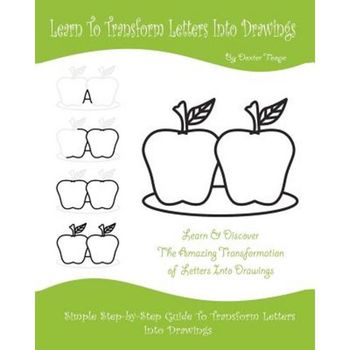 Learn to Transform Letters Into Drawings: Learn & Discover the Amazing ...