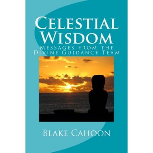 Celestial Wisdom: Messages from the Divine Guidance Team Paperback ...
