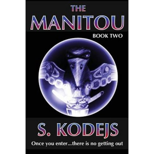 The Manitou Book Two Paperback, Createspace Independent Publishing ...