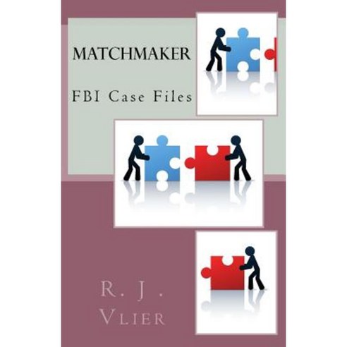 FBI Case Files: Matchmaker: FBI Series Paperback, Createspace ...