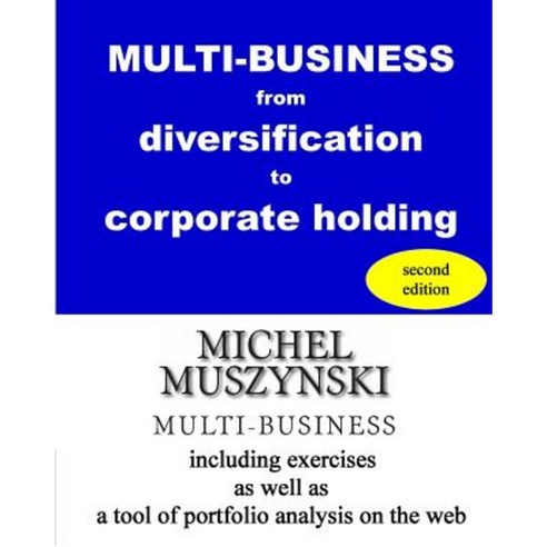 Multi-Business from Diversification to Corporate Holding Paperback ...