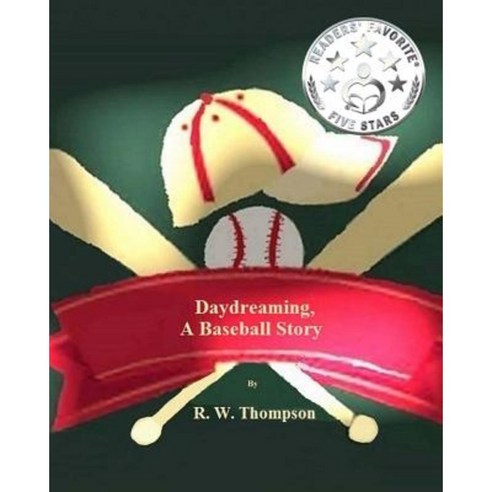 Daydreaming a Baseball Story Paperback, Createspace Independent ...