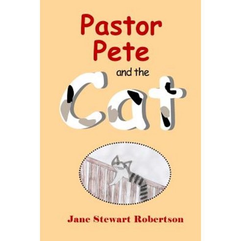Pastor Pete and the Cat Paperback, Createspace Independent Publishing ...