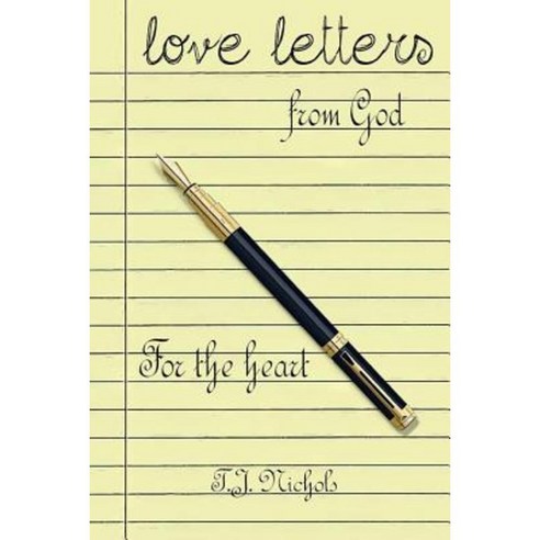 Love Letters from God: For the Heart Paperback, Createspace Independent ...