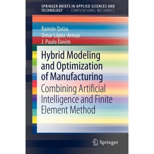 Hybrid Modeling and Optimization of Manufacturing: Combining Artificial ...