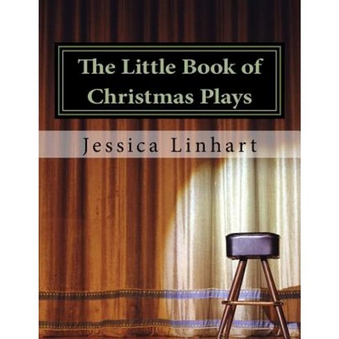 The Little Book of Christmas Plays and Skits.: Paperback, Createspace ...