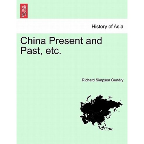 China Present and Past Etc. Paperback, British Library, Historical ...