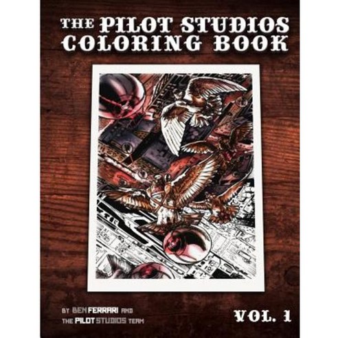 The Pilot Studios Coloring Book Vol. 1 Paperback, Createspace ...