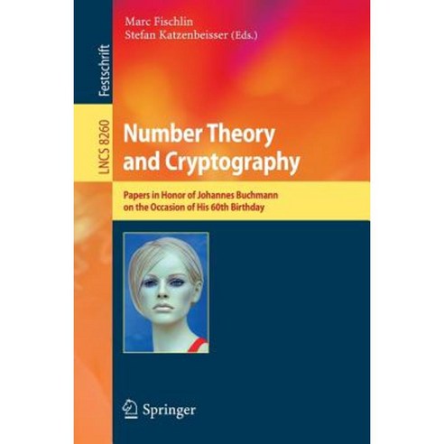 Number Theory and Cryptography: Papers in Honor of Johannes Buchmann on ...