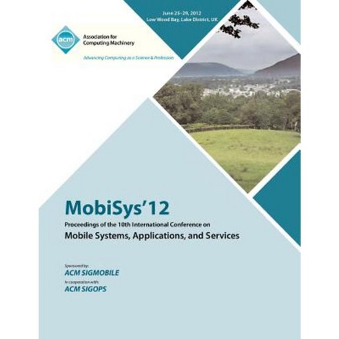Mobisys 12 Proceedings of the 10th International Conference on Mobile ...