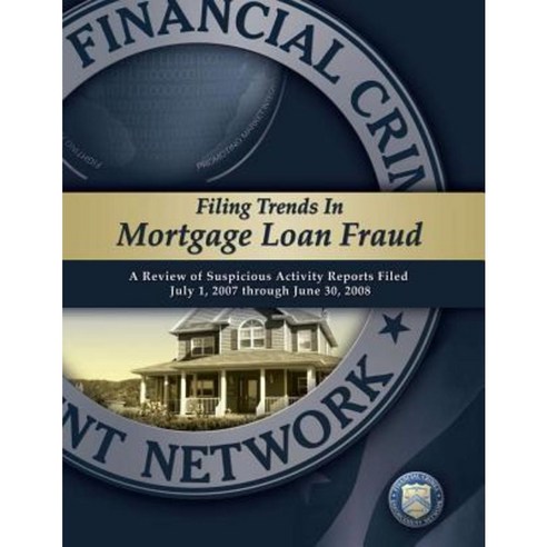 Filing Trends in Mortgage Loan Fraud: A Review of Suspicious Activity ...
