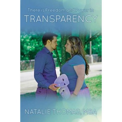 There Is Freedom and Power in Transparency Paperback, Createspace ...